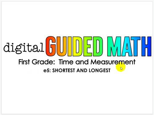 Digital Guided Math First Grade Time and Measurement by Reagan Tunstall