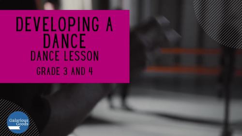 Dance Lesson - Developing a Dance by Galarious Goods | TPT