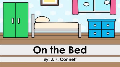 CVC Emergent Reader and Comprehension Google™ Slides Activity "On the Bed"