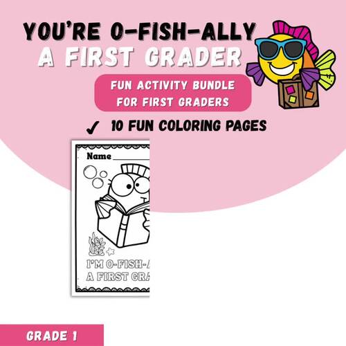 You’re O-Fish-ally a First Grader! | End of Year Bundle |Coloring ...