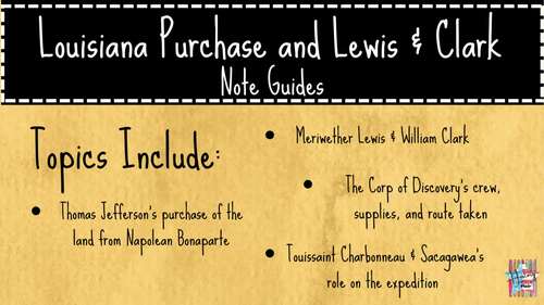 Louisiana Purchase/ Lewis & Clark Expedition Notes, Teacher Guide ...