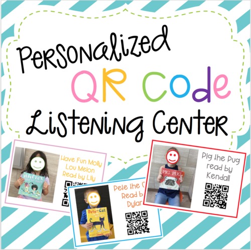 Personalized QR Code Listening Center by Engaging and Educating | TPT