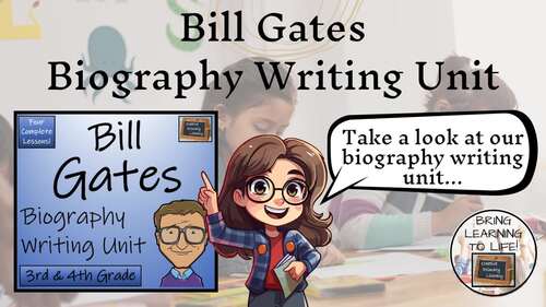 Bill Gates Biography Project & Writing Unit | 3rd Grade & 4th Grade