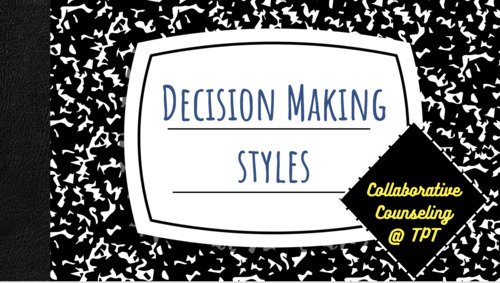 Decision-Making Styles SEL Lesson by Collaborative Counseling | TPT