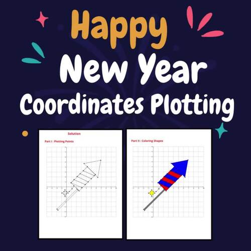 Coordinate Graphing Mystery Picture New Years Rocket Geometry No Prep ...