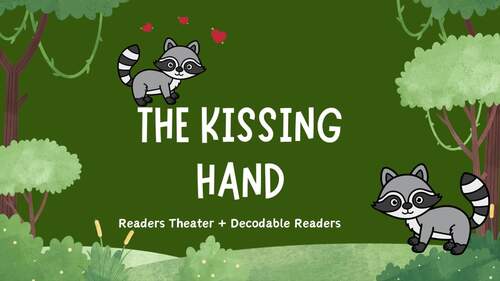The Kissing Hand (book companion) Readers Theater Activity + Decodable ...