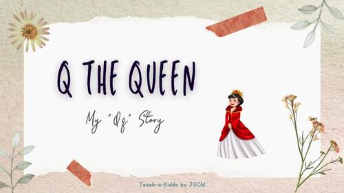 Q the Queen (My "Qq" Story) by Teach-a-Kiddo | TPT