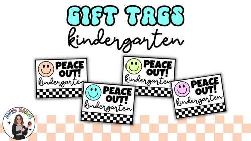 End of Year | Summer - Kindergarten Gift Tags | Peace Out Preppy Checkered