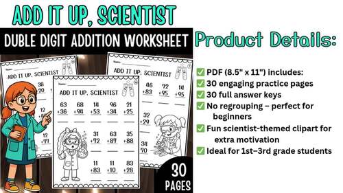 Add It Up, Scientist – Double Digit Addition Worksheets | 30 Pages ...