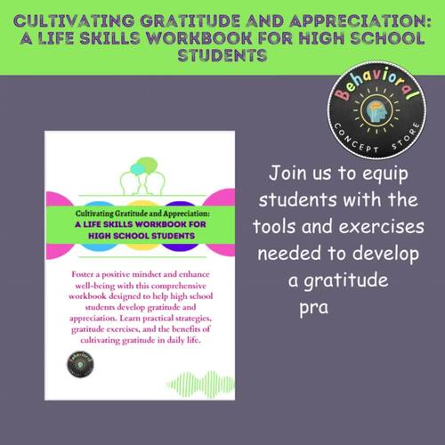 Cultivating Gratitude and Appreciation: A Life Skills Workbook for High ...