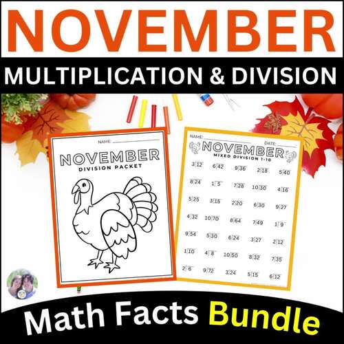 November Multiplication & Division Math Facts Worksheet Bundle ...