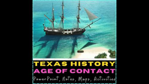 Texas History Age of Contact Exploration PowerPoint Lesson, Notes ...