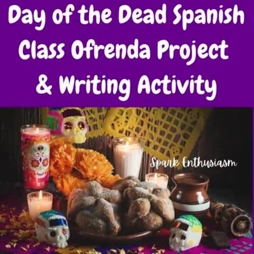 Day of the Dead Spanish Class Ofrenda Project & Writing Activity - Muertos