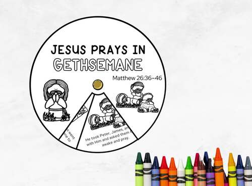 Jesus Prays in Gethsemane Easter Bible Spinning Wheel Craft for Sunday ...