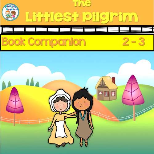 The Littlest Pilgrim Unit | 5 Day Book Study for 2nd and 3rd Grade ...