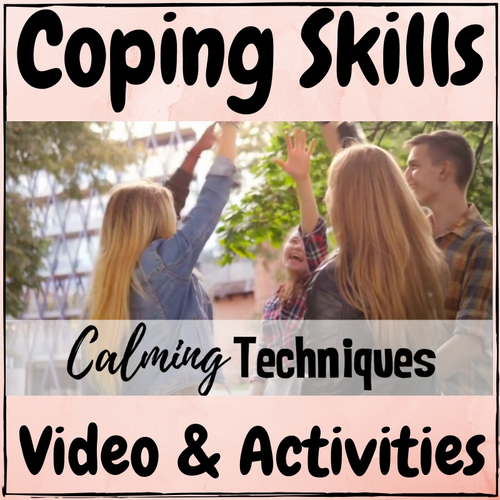 Coping Skills Calming Techniques and Strategies Video & Activities