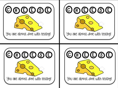 Cheese Testing Motivation Treat Tags- Cheese! You are almost done with ...