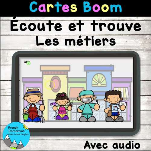 Écoute et trouve les métiers sur Boom by French Immersion avec Mme Sophie