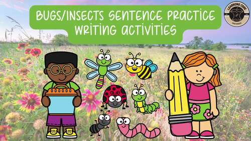 Bug Insects Sentences Writing Bug Unit Activities PreK Kindergarten ...