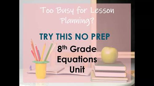 8th Grade Equations Math Unit (Multi-Step Equations, Variables on Both ...