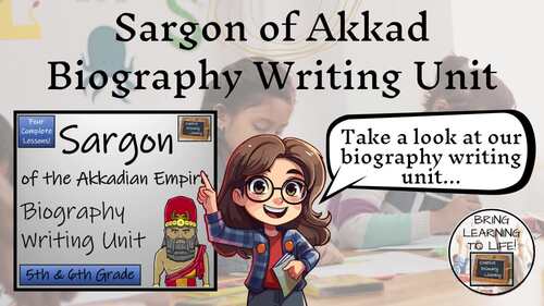 Sargon of Akkad Biography Project & Writing Unit | 5th Grade & 6th Grade