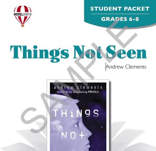 Things Not Seen Novel Units® Student Packet Novel Study | TPT