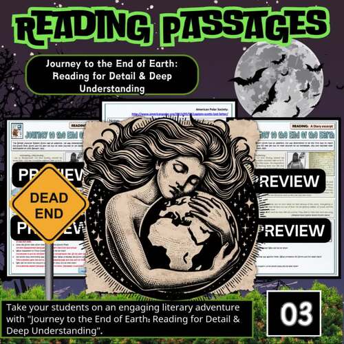 Journey to the End of Earth: Reading for Detail & Deep Understanding