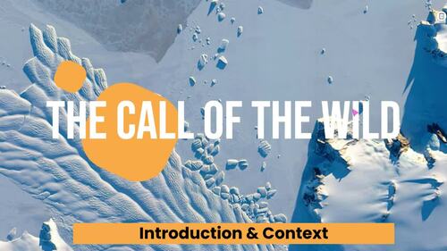 Call Of The Wild - Ready to Teach Lessons PPT- 30+ activities/185 slides