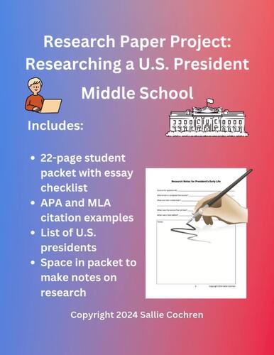 Research Paper Project: Researching a U.S. President (Middle School)