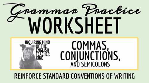 High School Grammar Packet on Commas, Conjunctions, Semicolons (Printable)