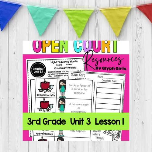 Open Court Reading 3rd Grade Unit 3, Lesson 1 Resources by Glyph Girls