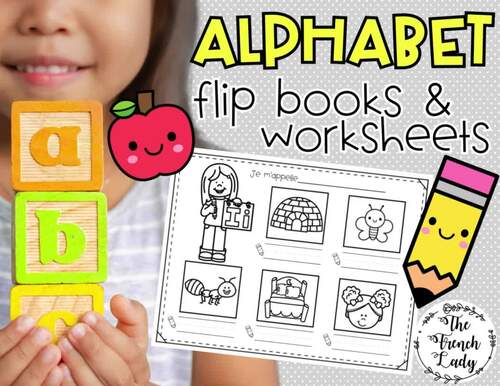 Ultimate French Alphabet BUNDLE - Flip Books & Worksheets by The French ...