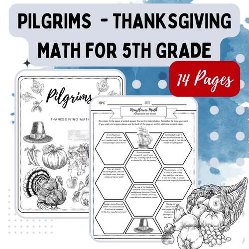Pilgrims Thanksgiving Math for 5th Grade 5 separate worksheets / activities