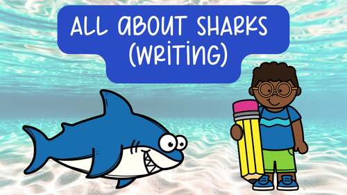 All About Sharks Writing Sharks Unit PreK Kindergarten First TK ...