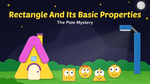 Rectangle and its Properties : Math Story Video 4 for Kids Aged 3 to 6