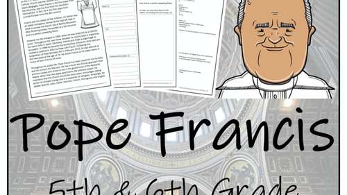Pope Francis Close Reading Comprehension Activity | 5th Grade & 6th Grade