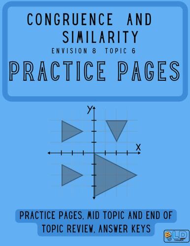 Envision Math 8~Topic 6 Practice Pages~Congruence and Similarity by LD ...