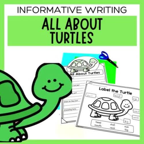 All About Turtles Informative Writing | Science | Label The Turtle