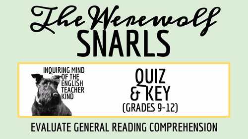 "The Werewolf Snarls" by Manly Wade Wellman Quiz and Key (Halloween ...