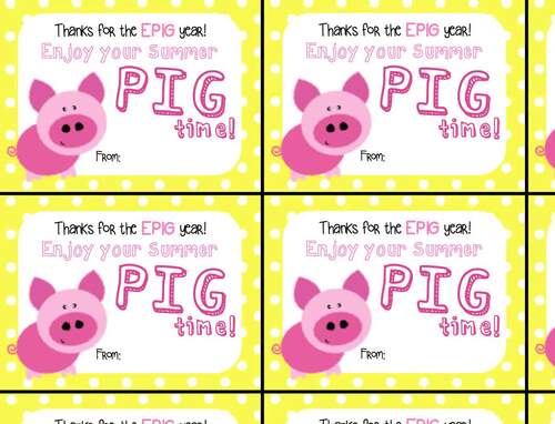 Pig End of Year Gift Tag- Thanks for the EPIG year! Enjoy your summer ...