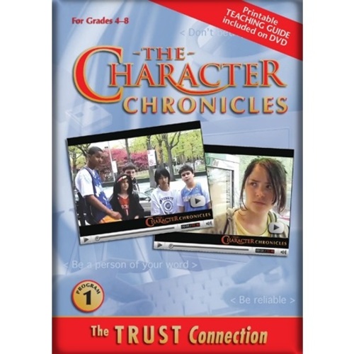 The Character Chronicles - The Trust Connection (video + teacher's guide)