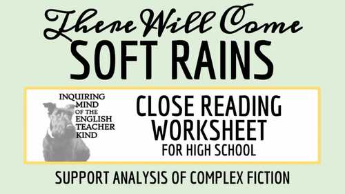 "There Will Come Soft Rains" by Ray Bradbury Close Reading Worksheet ...