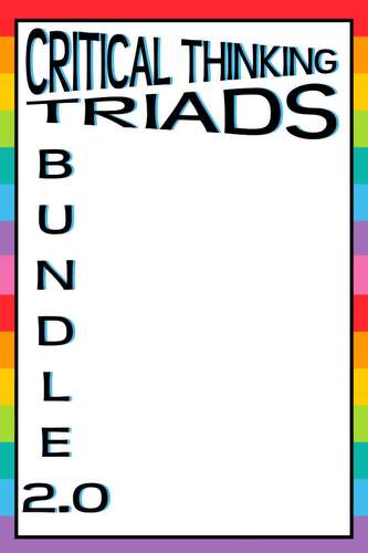 CRITICAL THINKING BUNDLE Triads 2.0 Task Cards Literacy Centers ...