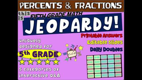 PERCENTS AND FRACTIONS - Fifth Grade MATH JEOPARDY! handouts & Game Slides