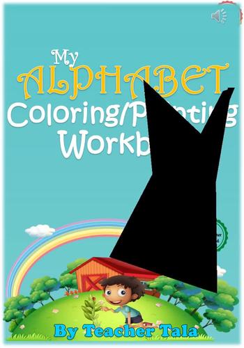 My Alphabet COLORING, PAINTING, DOT ME Worksheets | TPT