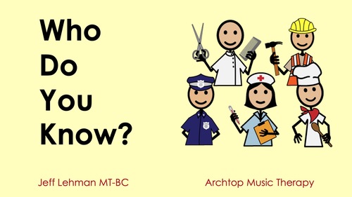Community Helper Song & Video - Who Do You Know? 2 by Archtop Music Therapy