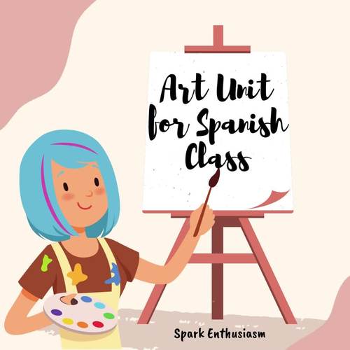 Spanish-Speaking Artists and Paintings Culture and Vocabulary Unit