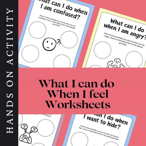 Calming Kit - What I Can Do, When I Feel Worksheets - Emotional Support