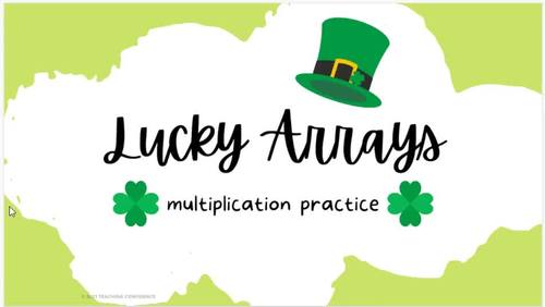 St. Patty's Day Lucky Multiplication Arrays PPT and Google Slides Math ...