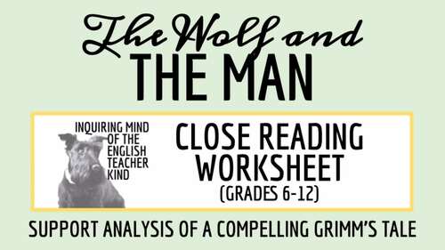 "The Wolf and the Man" by the Brothers Grimm Close Reading Analysis ...